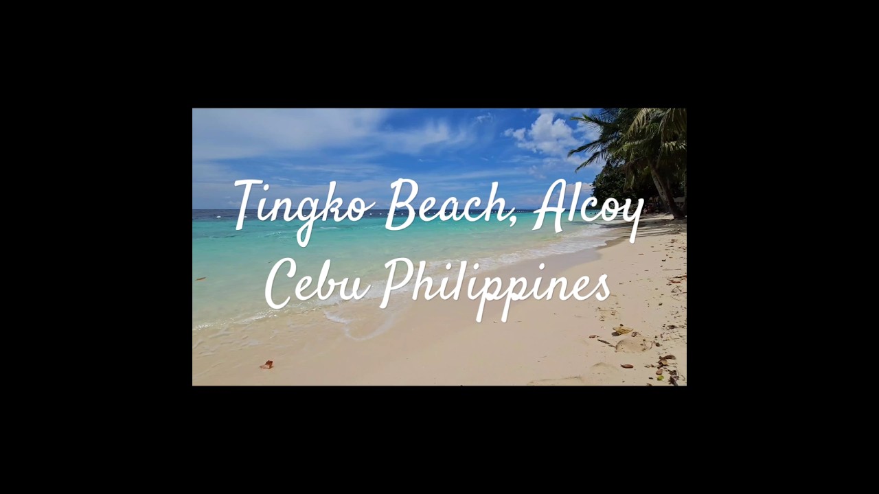 Tingko Beach, Alcoy Cebu, Philippines - YouTube