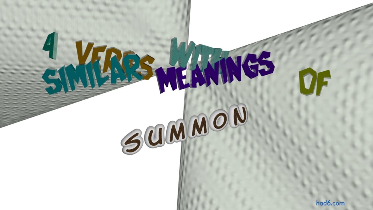 summon - 6 verbs synonym to summon (sentence examples) - YouTube