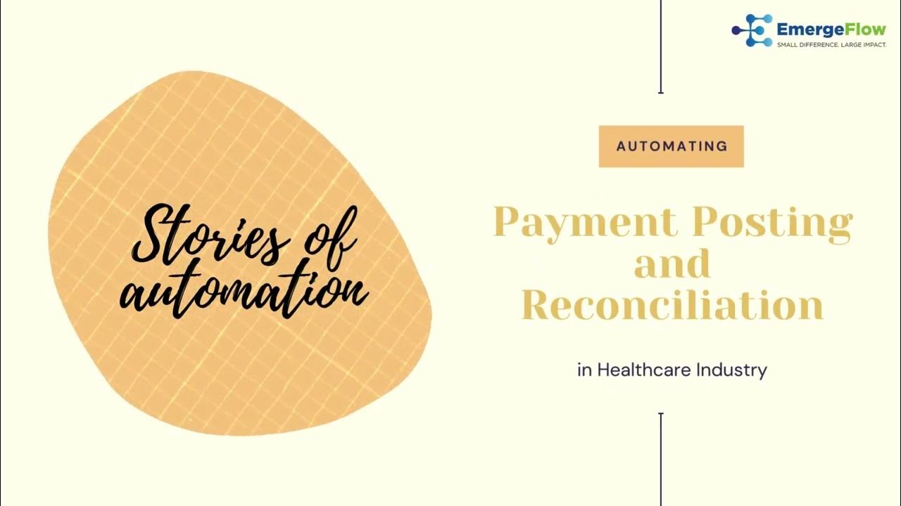 Stories of Automation - Payment Posting and Reconciliation | RPA ...