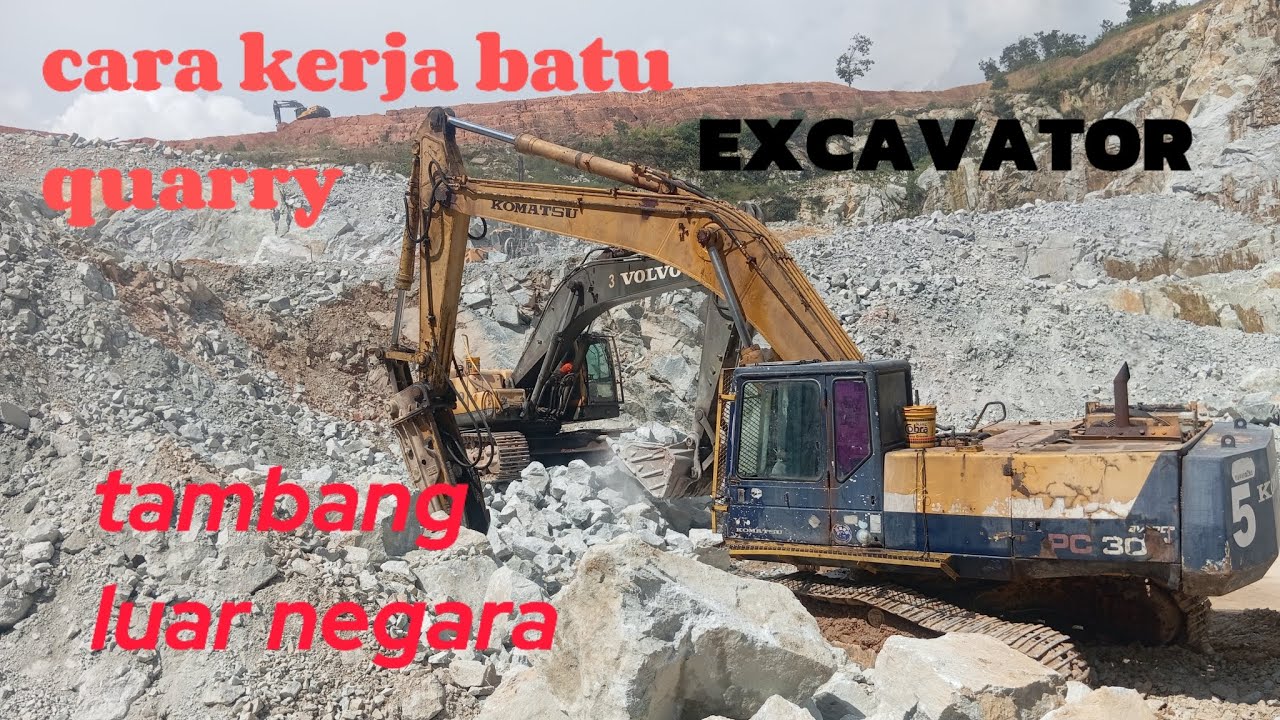 CARA KERJA EXCAVATOR DI TAMBANG BATU QUARRY - YouTube