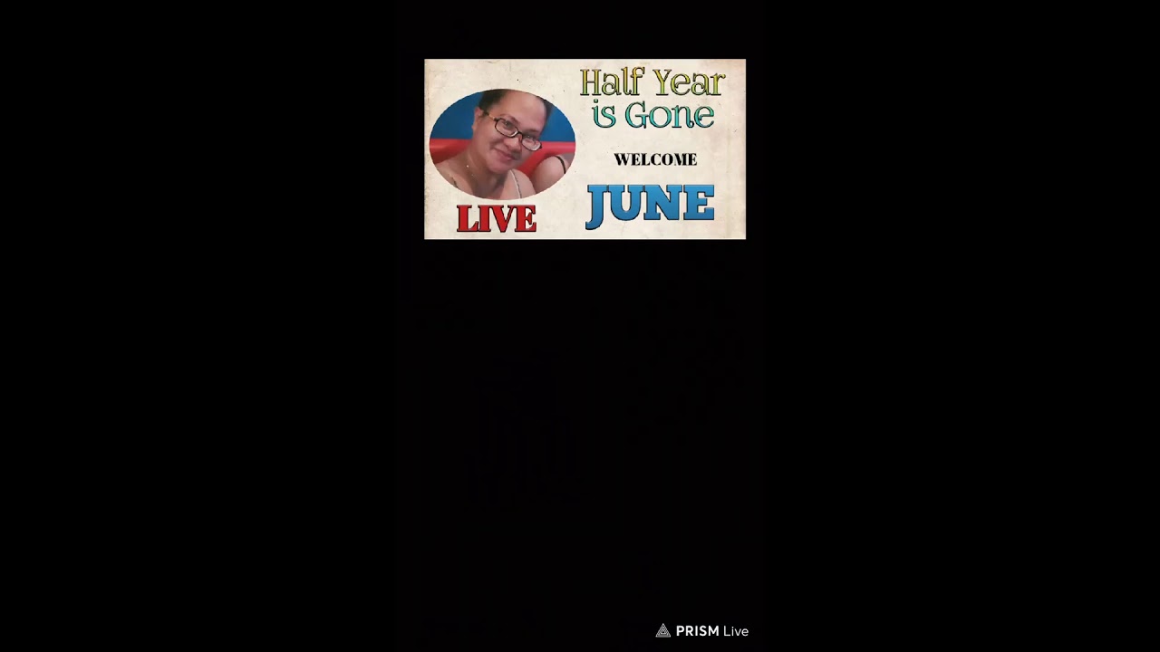 LIVE NOW: Half Year is Gone Welcome JUNE - YouTube