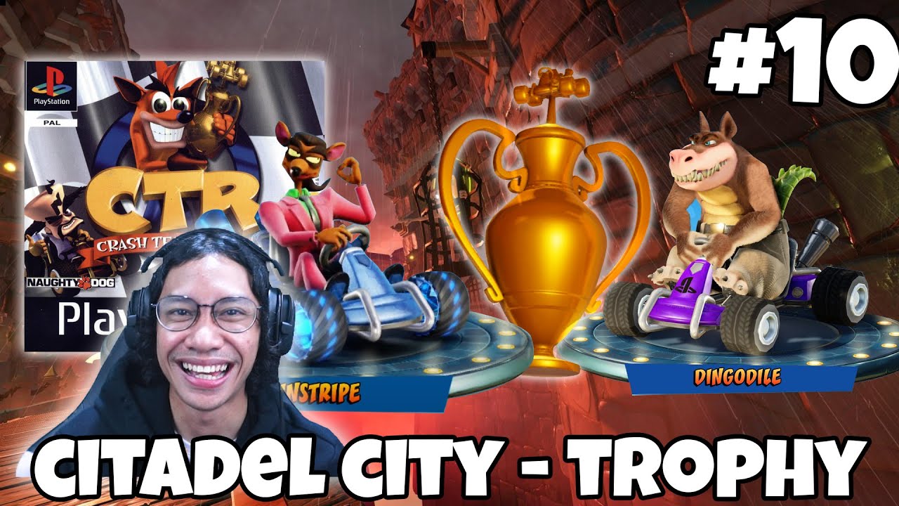 TROPHY CITADEL CITY - CRASH TEAM RACING (CTR) PS1 INDONESIA #10 - YouTube