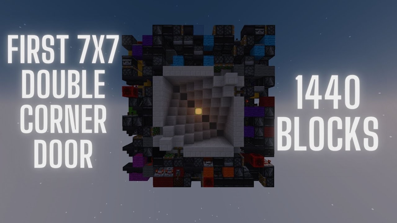 First Ever 7x7 Double Corner Door [1440 Blocks] - YouTube