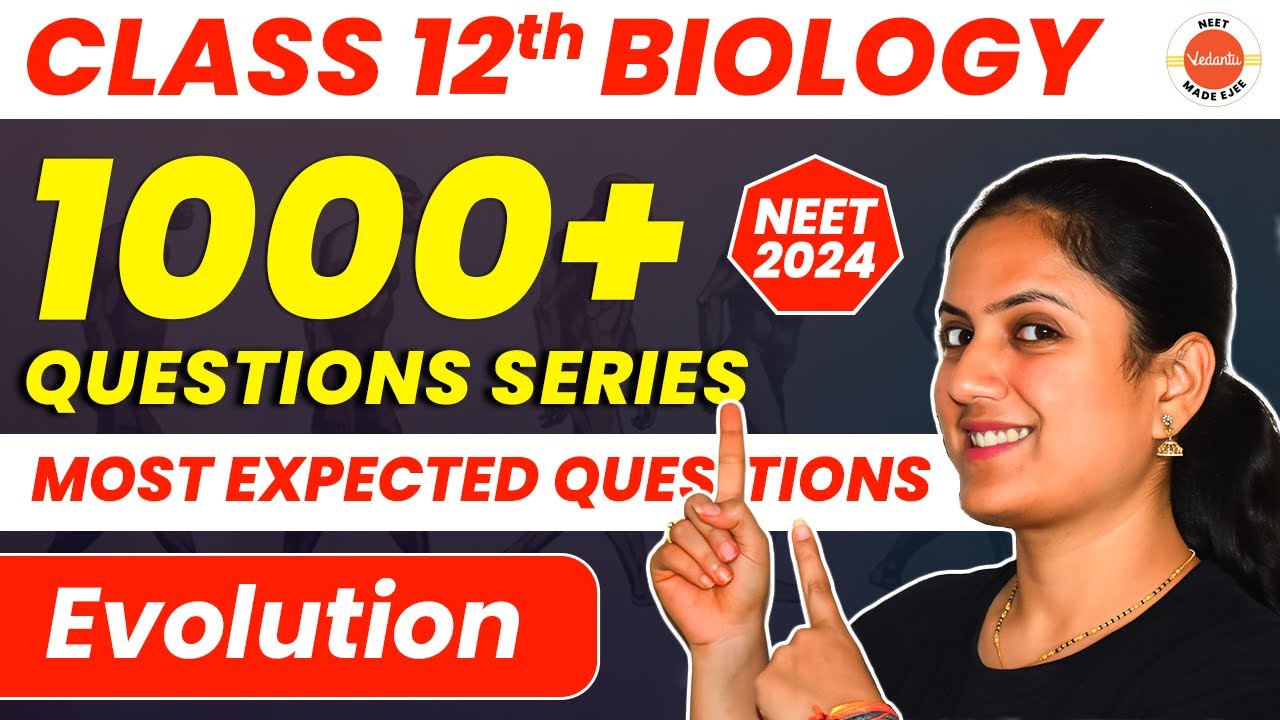 Evolution | 1000+ Questions for NEET 2024 | Most Expected Questions ...