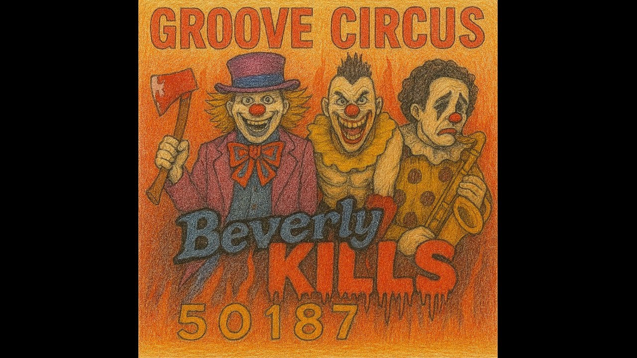 Groove Circus : Beverly Kills 50187 (70's ICP) (Full Album) - YouTube