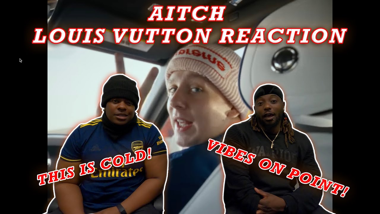 Aitch - Louis Vuitton | Reaction | LET ME CHAT TO YOU | RePZ&CROW333 ...