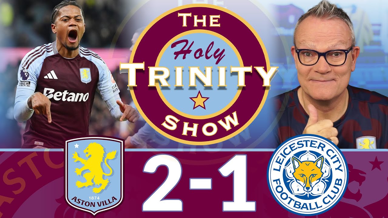 English Premier League: Aston Villa vs Leicester City | The Holy ...