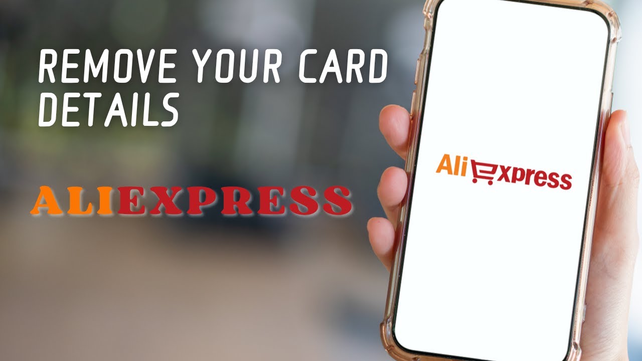 How to Remove Your Card Details from AliExpress | Remove AliExpress ...