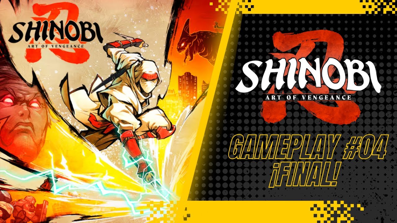 Shinobi Art of Vengeance [ Gameplay #04 ¡final! ] - YouTube