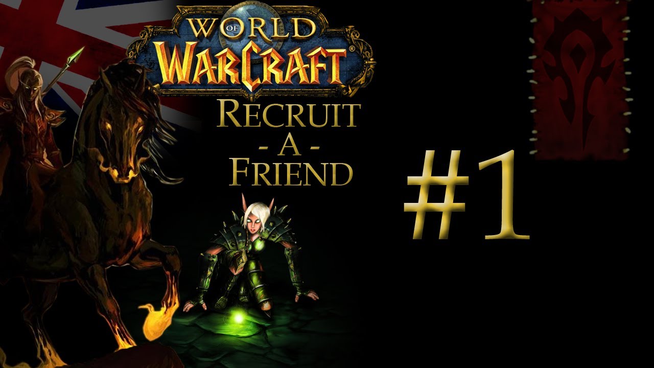 World of Warcraft | Recruit a Friend Gameplay | EP.1 - YouTube