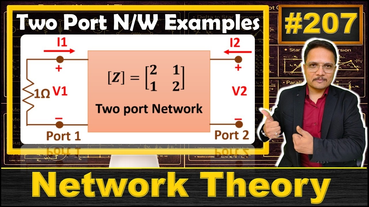 13 - Examples of Two Port Networks (T Parameters) | Network Theory ...