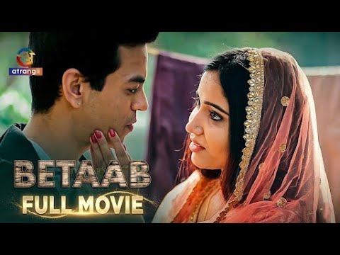 BETAAB | Full Hindi Movie | Atrangii Originals | ft. Gautam Handa, Gehna Vashisht, Priya Mishra