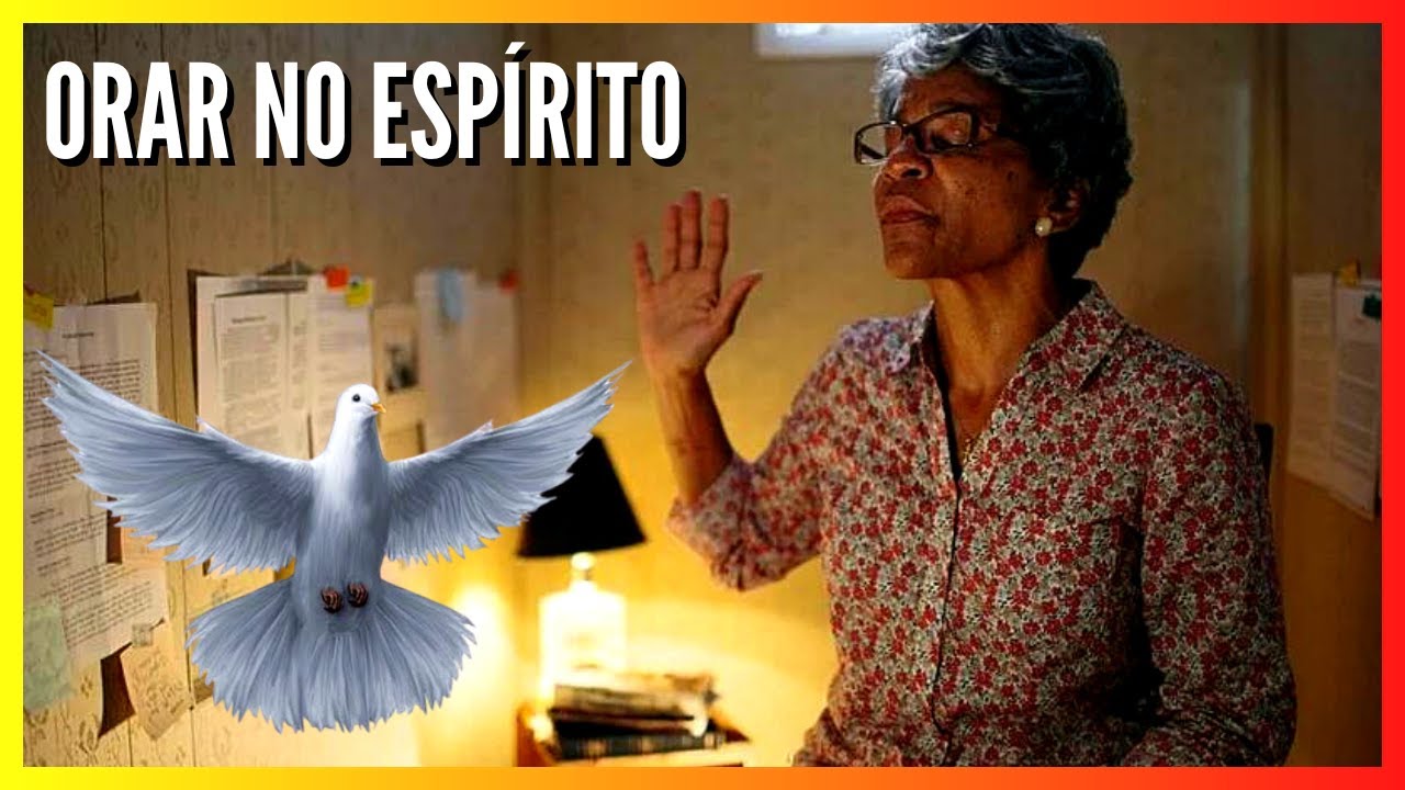 ORAR NO ESPÍRITO - Ore até aprender a orar corretamente (John Bunyan ...