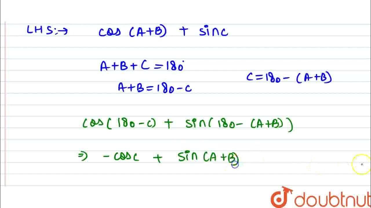 cos(A+B)+sin C=sin(A+B)-cos C | CLASS 11 | NONE | MATHS | Doubtnut ...