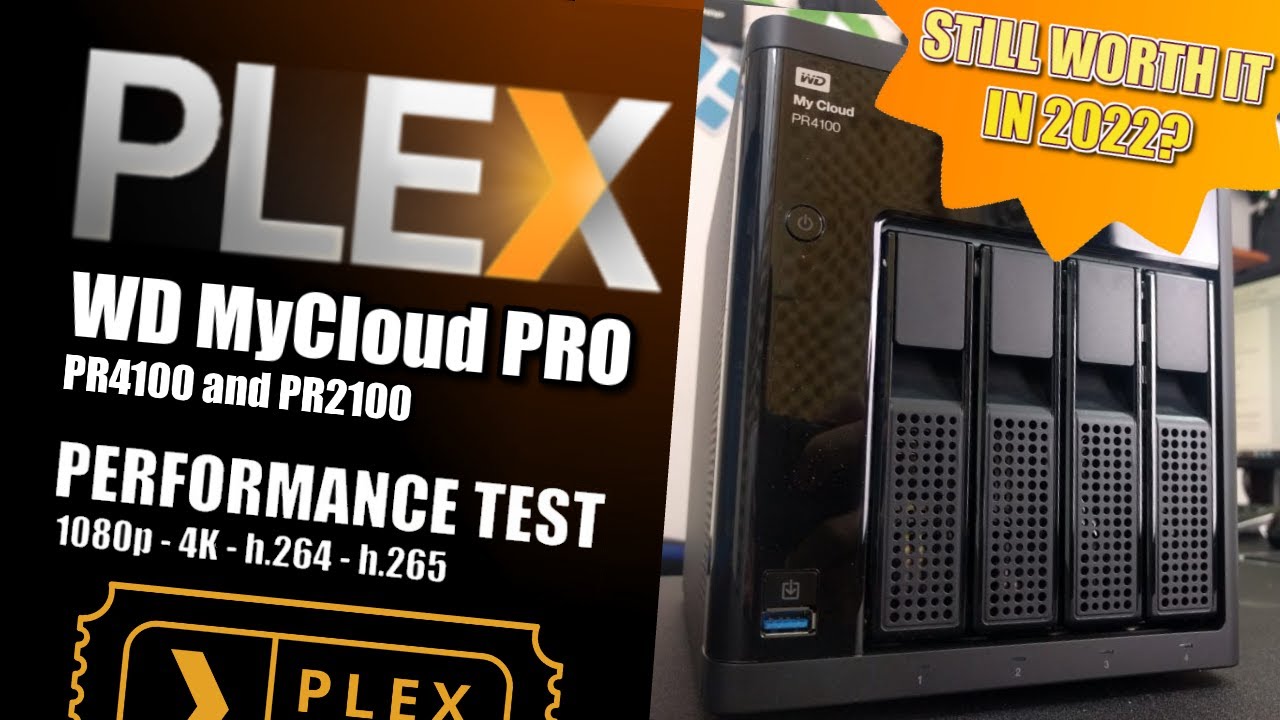Is the WD My Cloud PR4100 Still Good for PLEX in 2022? - YouTube