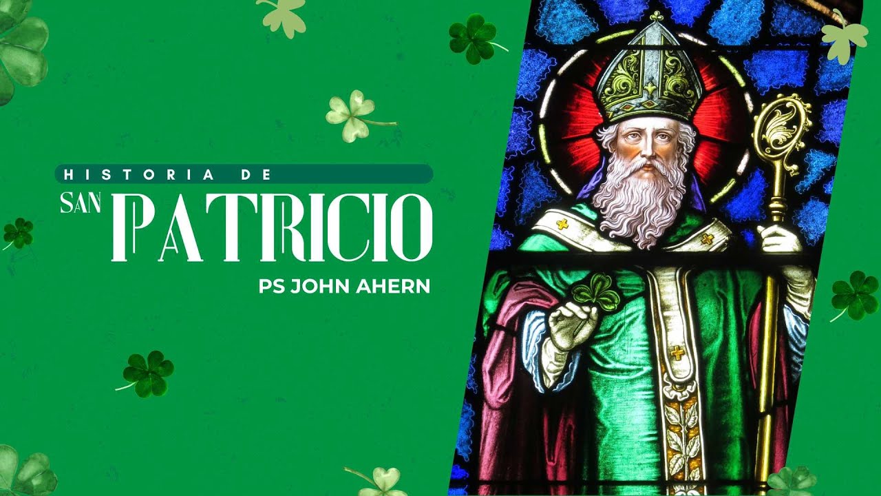 Pastor John Ahern: La historia de San Patricio | Sermón - YouTube