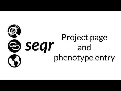 seqr: Project page and phenotype entry - YouTube