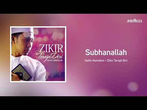 Subhanallah - Hafiz Hamidun (Zikir Terapi Diri)