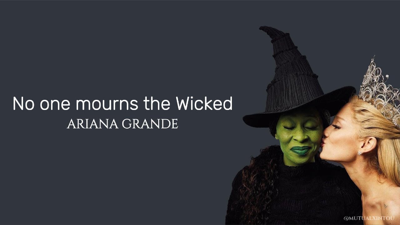 No one mourns the wicked - Ariana Grande (from Wicked) - YouTube