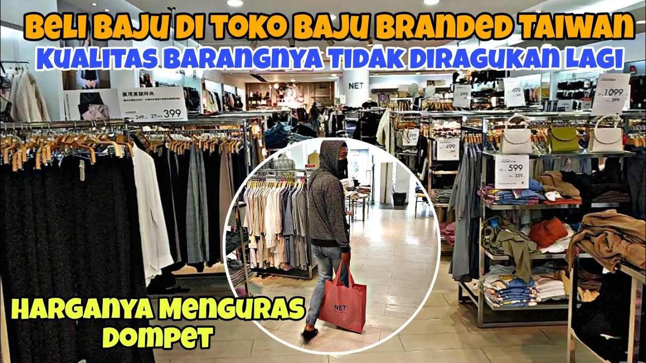 BELANJA BAJU DI TAIWAN TOKO BAJU BRANDED NET !! TKI Taiwan - YouTube