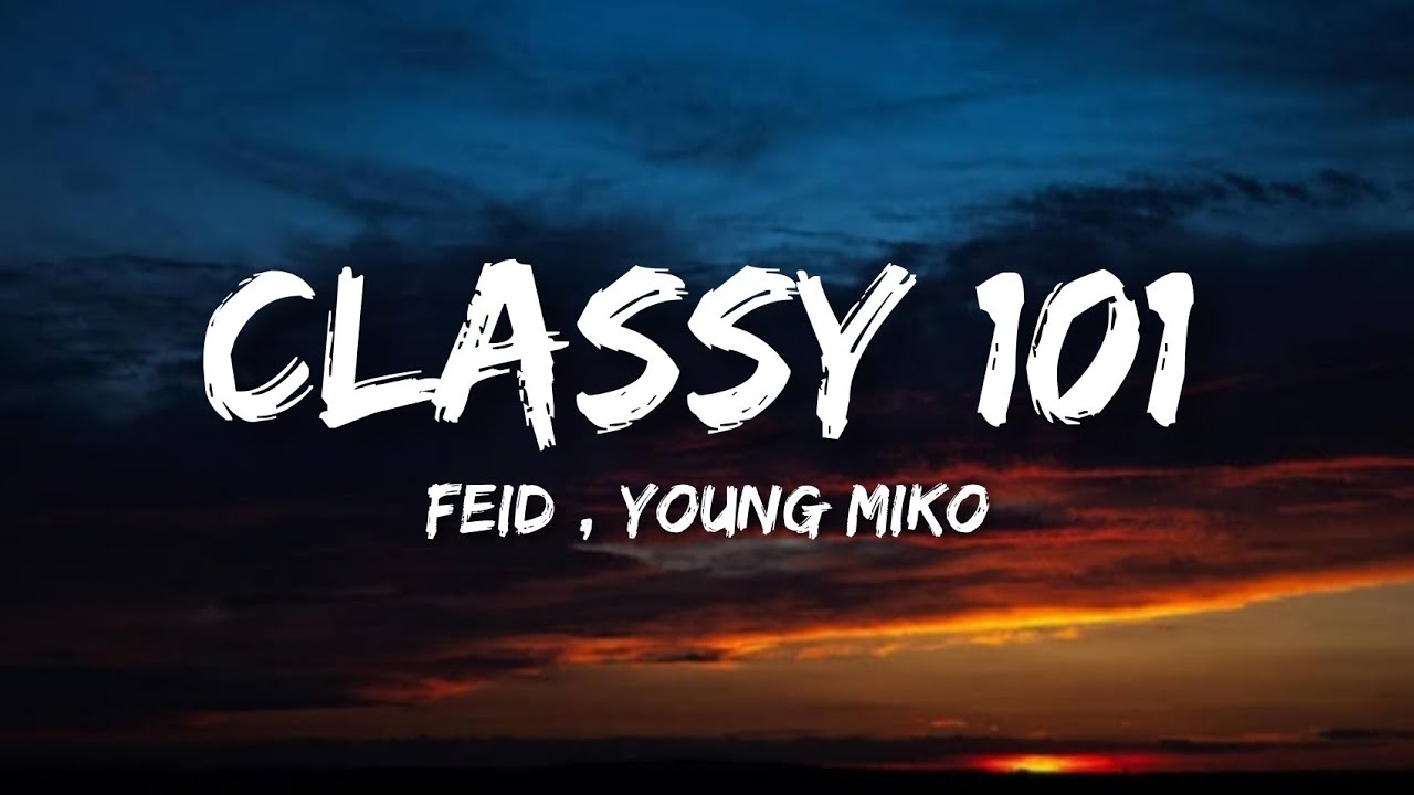 Fied , Young Miko - Classy 101 ( Letra / Lyrics ) - YouTube