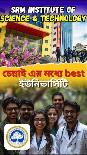 Why SRM Institute of Science & Technology is the Best Choice for Your ...