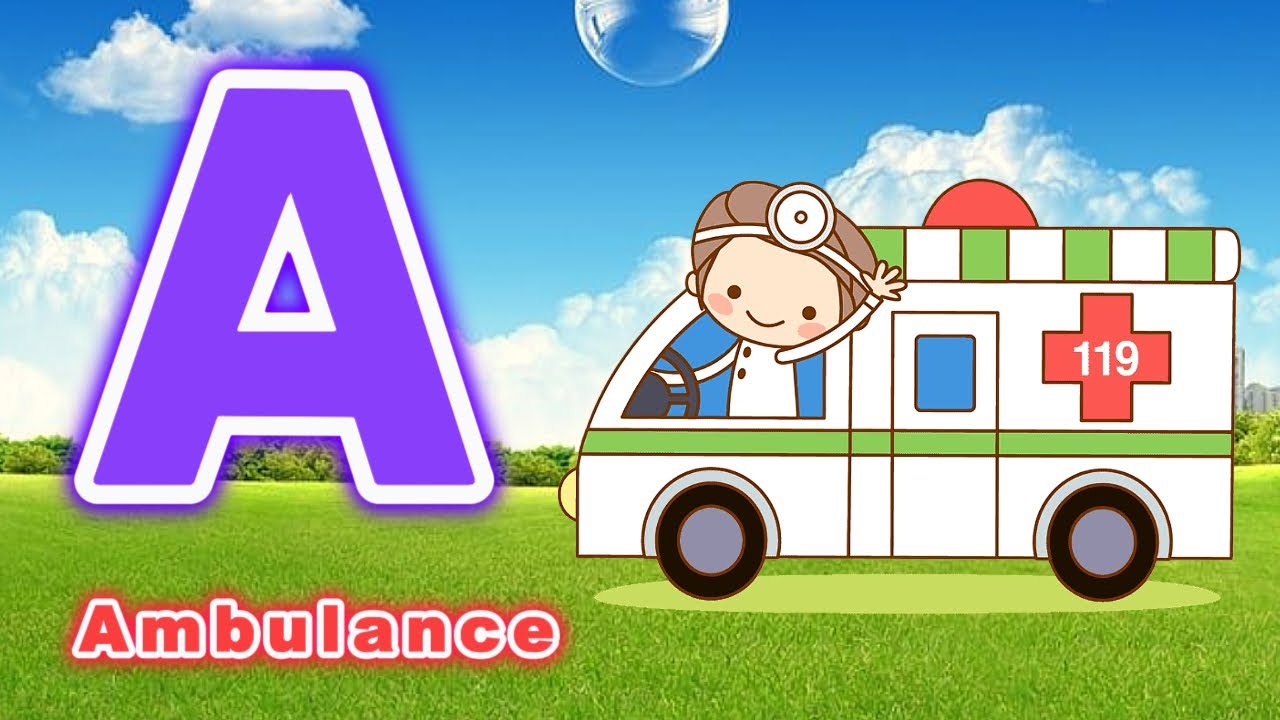 Phonics song // abc, abcd // a for Ambulance // abc a to z // Phonics ...