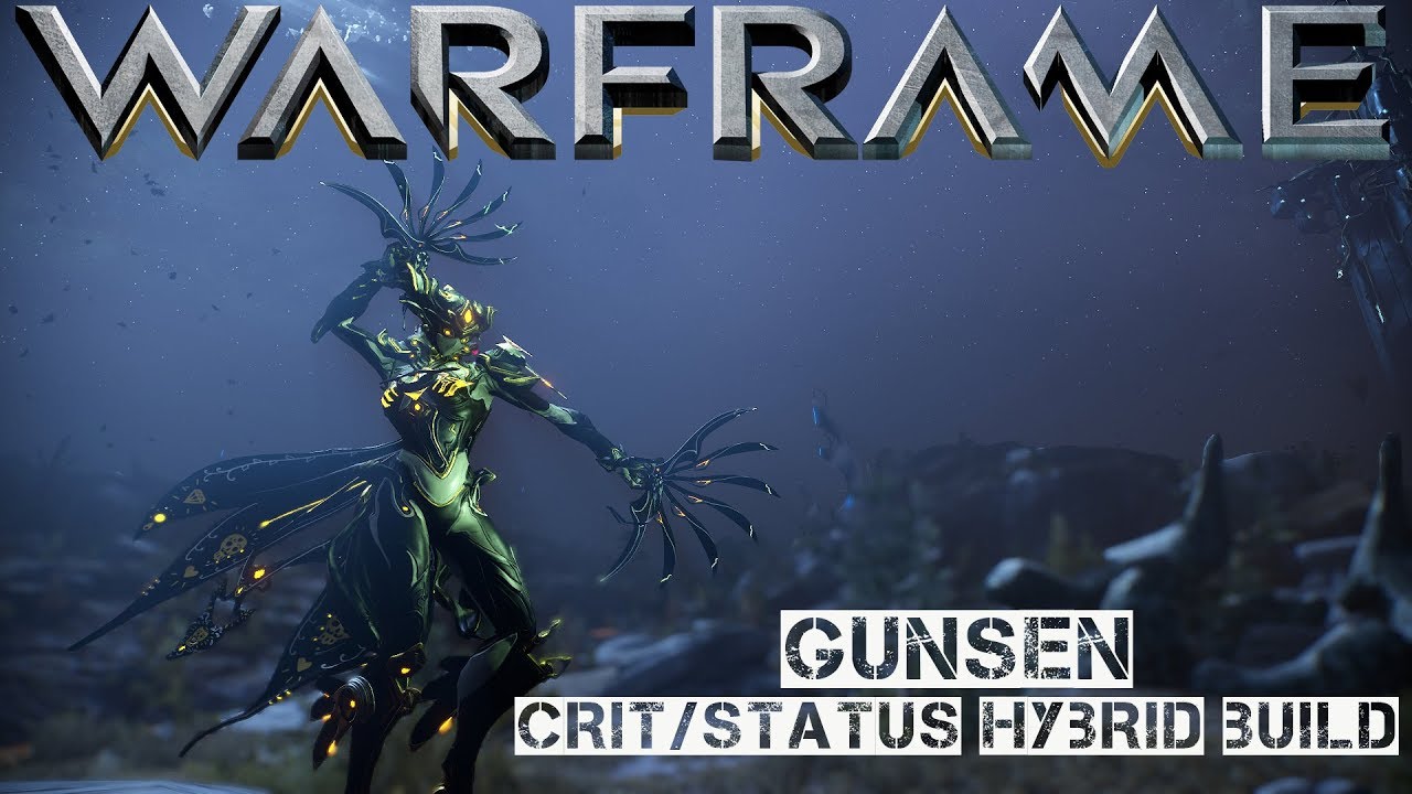 Warframe Gunsen - Crit/Status Hybrid Build (The Power of The Warfan ...