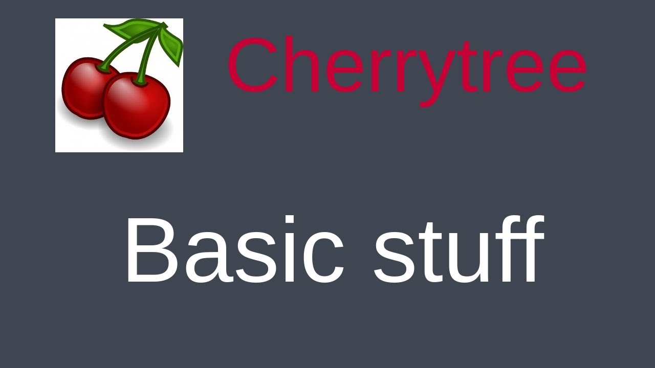Cherrytree :: Basic stuff - YouTube