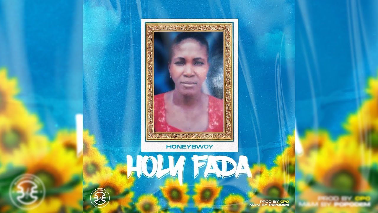 Honeybwoy - holy fada ( official audio) - YouTube
