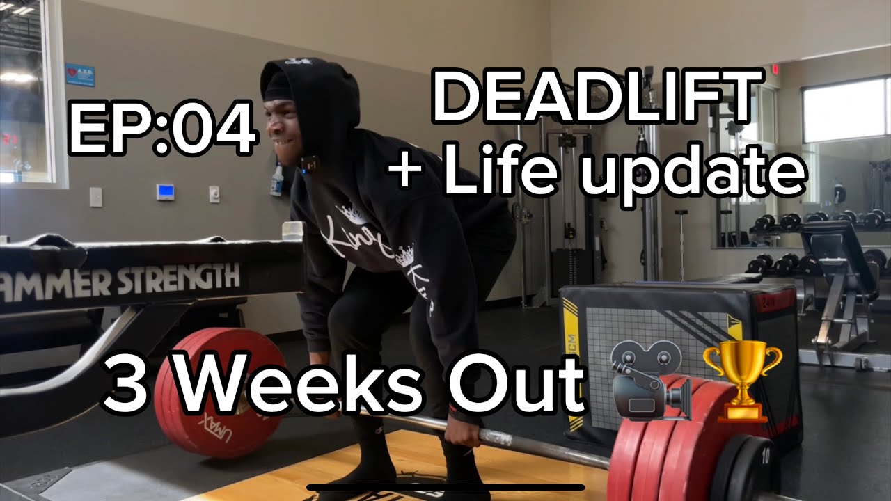 Showcase Series | EP:04 | DEADLIFT 3 WEEKS OUT & LIFE UPDATE - YouTube