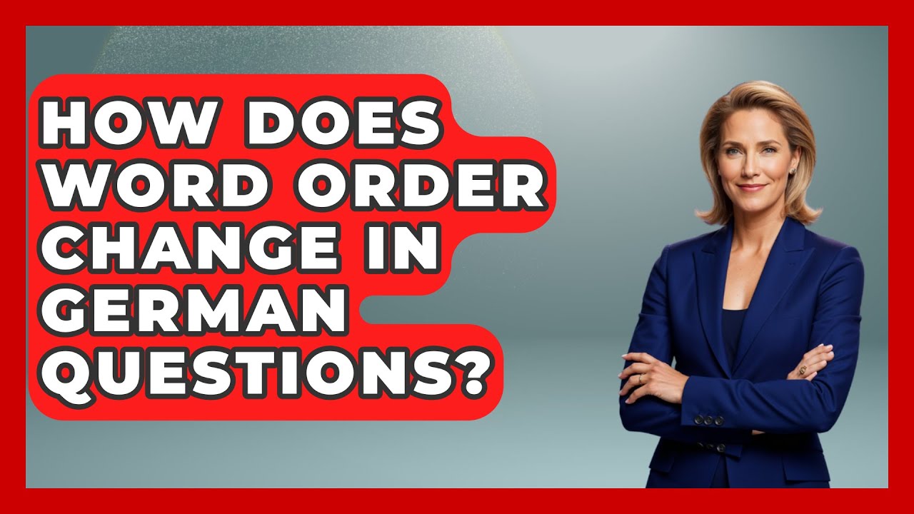 How Does Word Order Change in German Questions? - Germany Made Simple ...