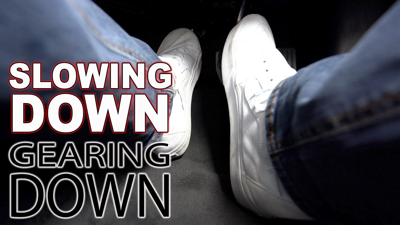 Slowing Down, Gearing Down - YouTube
