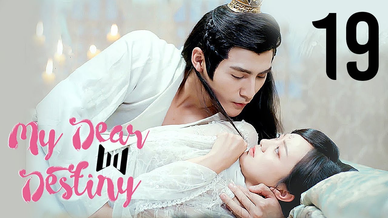 [LEGENDADO] Meu Querido Destino 19 | My Dear Destiny | 亲爱的义祁君 - YouTube