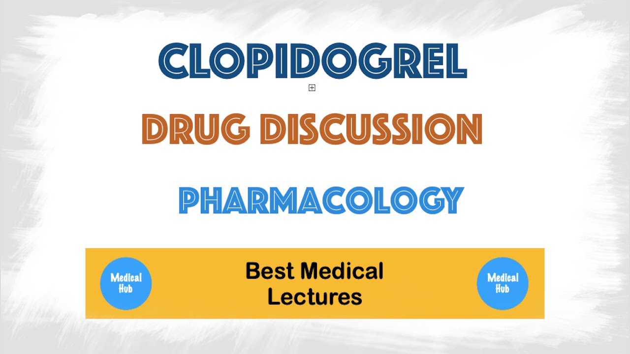Clopidogrel 75mg tablet pharmacology - mechanism of action, uses and ...