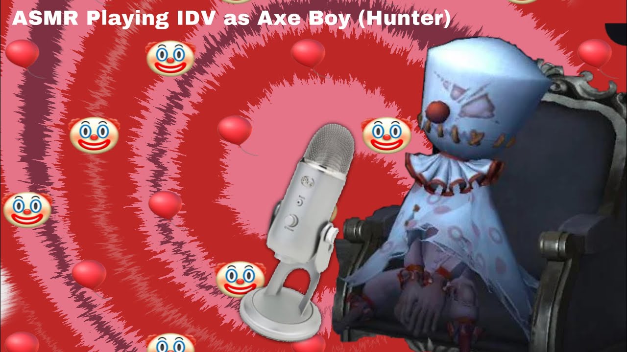 ASMR Playing Identity V as Axe Boy (Hunter) || IDV || Alex’s Trash ...