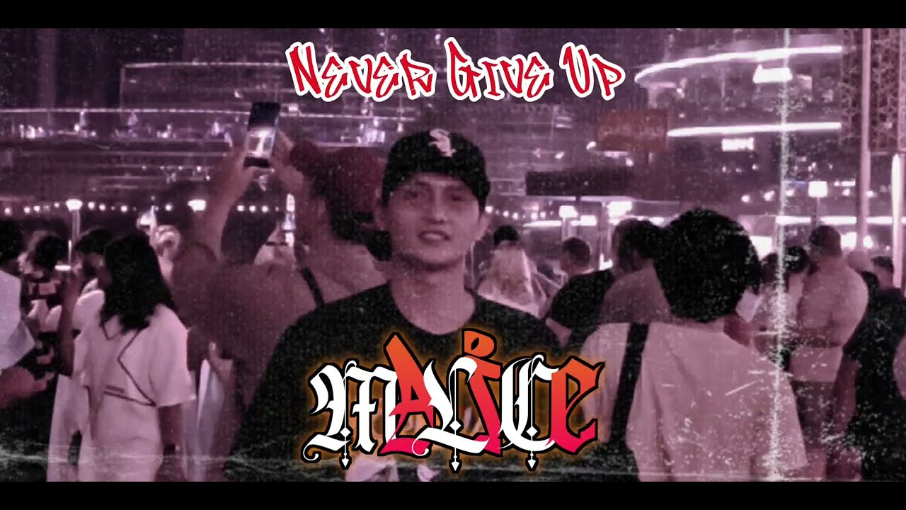 MALICE-NEVER GIVE UP-OFFICIAL LYRIC VIDEO - YouTube