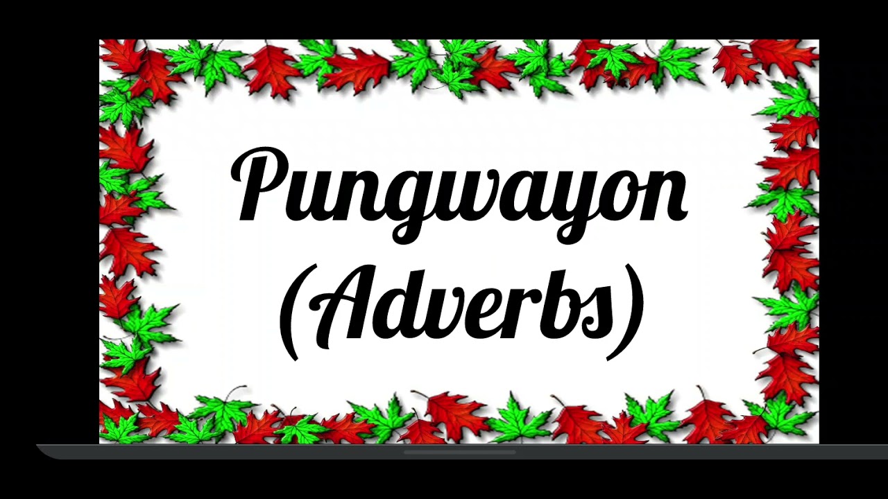 Pungwayon (Adverbs) MTB - YouTube