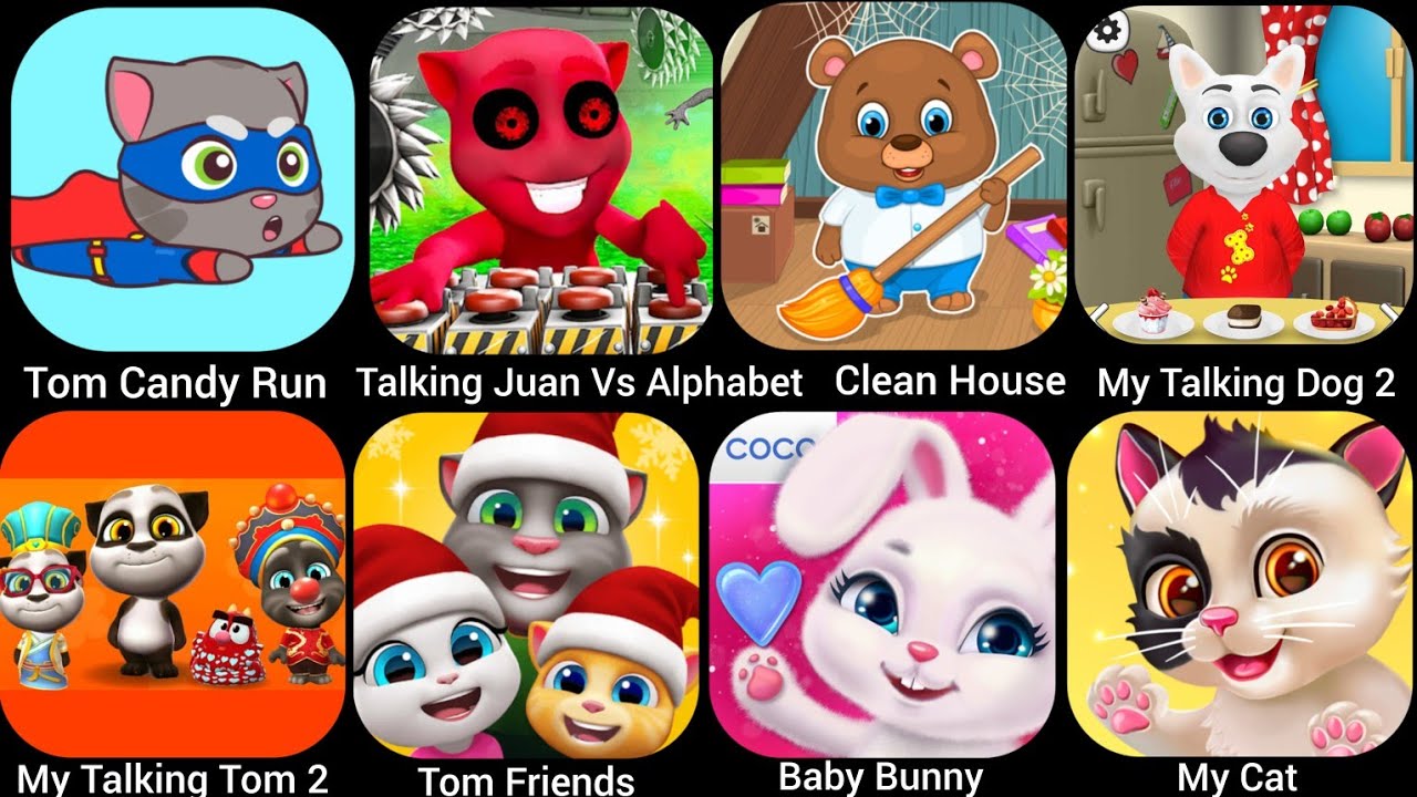 Tom candy Run,Talking Juan Vs Alphabet,Clean House,My Talking Dog 2,My ...