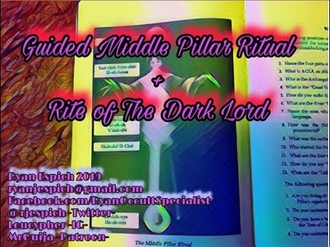 Guided Middle Pillar Ritual + Rite of The Dark Lord - YouTube