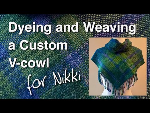 Dyeing and Weaving a Custom V-cowl for Nikki - YouTube