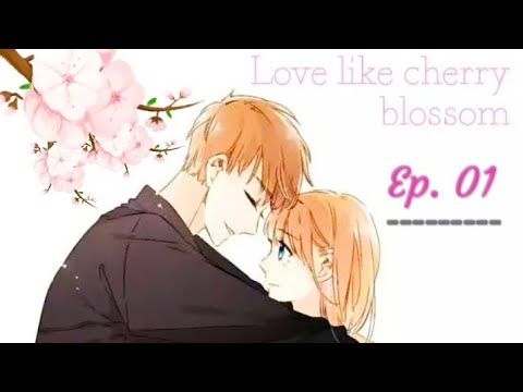 Love Like cherry blossom Ep.01 (Comic) - YouTube