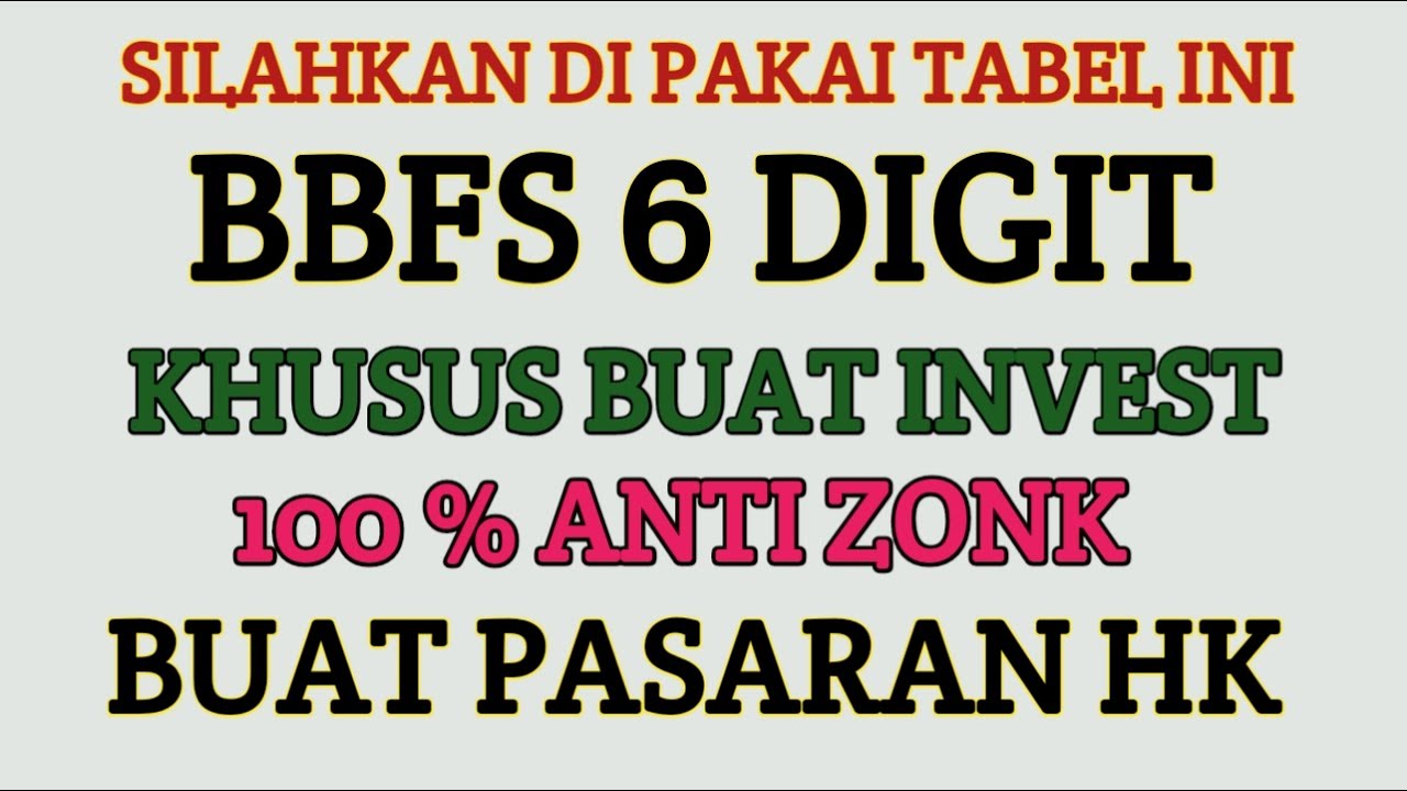 TABEL BBFS 6 DIGIT || BUAT PASARAN HK, YG SUKA INVEST SILAHKAN PAKAI TABEL INI, - YouTube