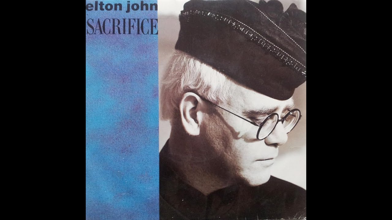 Sacrifice (1989) - Elton John - YouTube