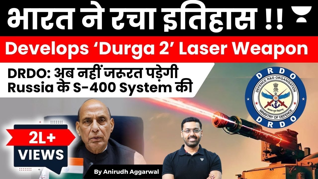 India’s DRDO Develops Durga 2 Laser Weapon. India will no longer need ...
