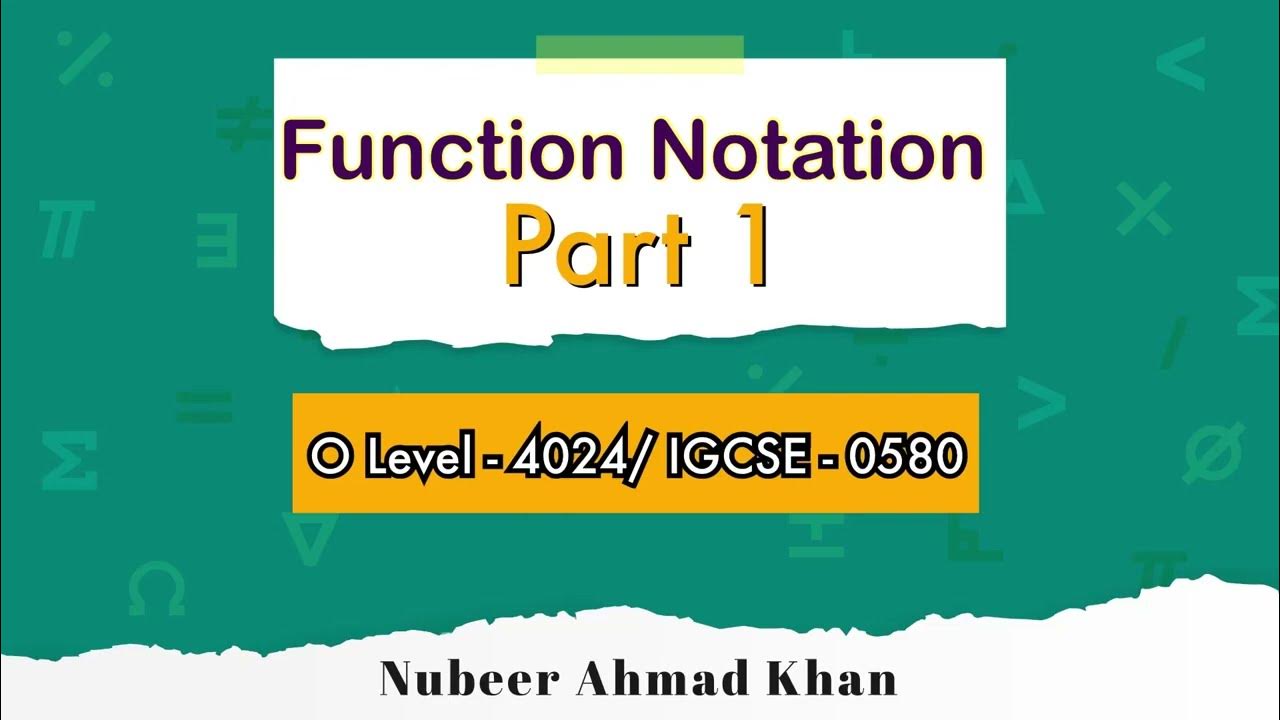 Function Notation | O Level (4024) | IGCSE (0580) | Nubeer Ahmad Khan - YouTube