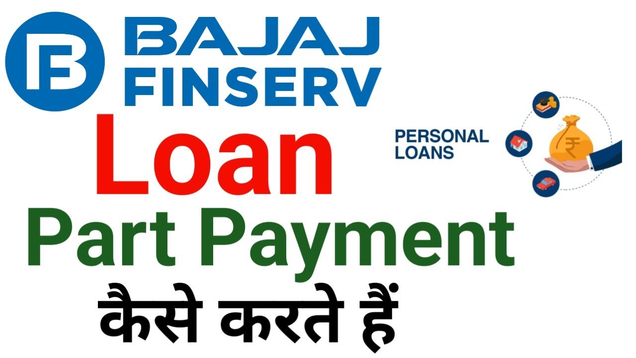 Bajaj Finserv Loan Part Payment || Bajaj Finance - YouTube