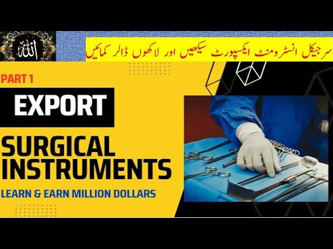 Part 1; 2023-24 Export of Surgical & Medical Instruments| Earn Online ...