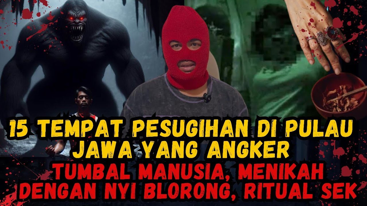 LENGKAP! 15 Tempat Pesugihan di Pulau Jawa, Angker, Mistis, Mengerikan ...