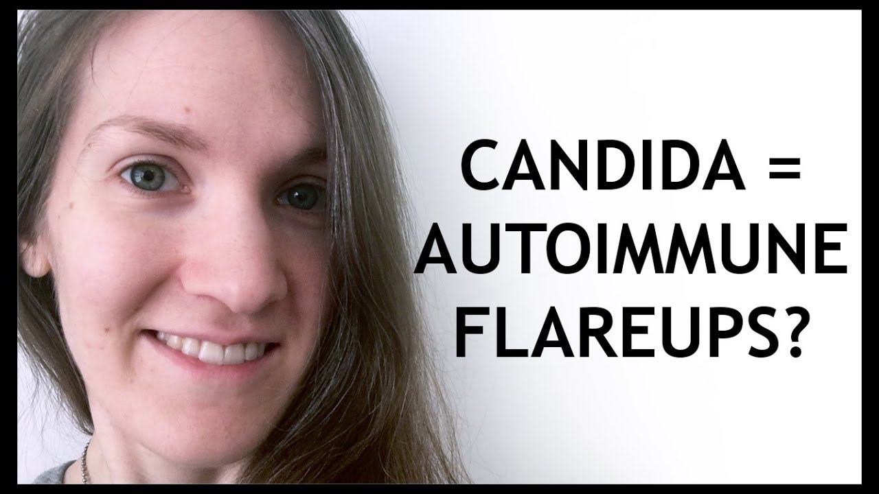 Candida = Rheumatoid Arthritis? // Autoimmune // Lupus - YouTube